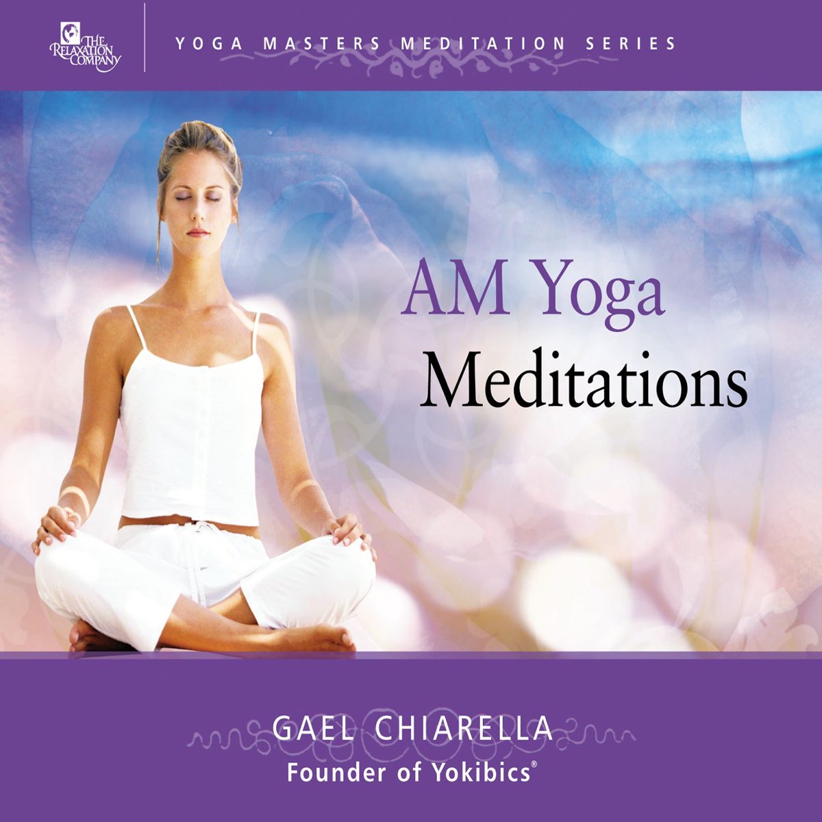 ‎AM Yoga Meditations by Gael Chiarella on Apple Music