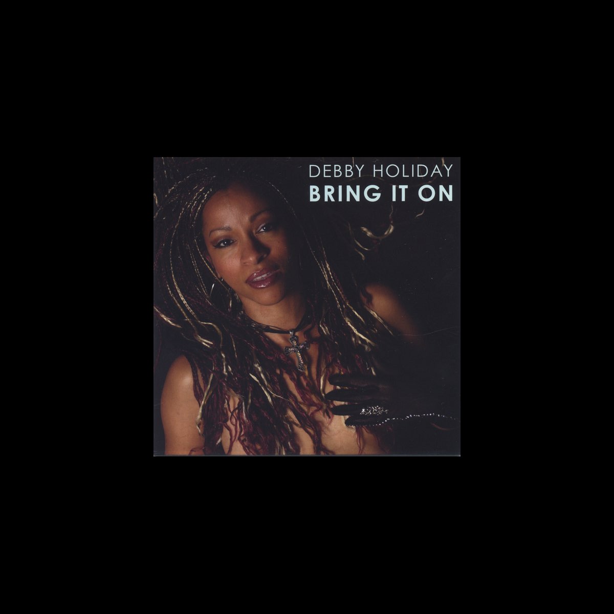 Bring It On” álbum de Debby Holiday en Apple Music