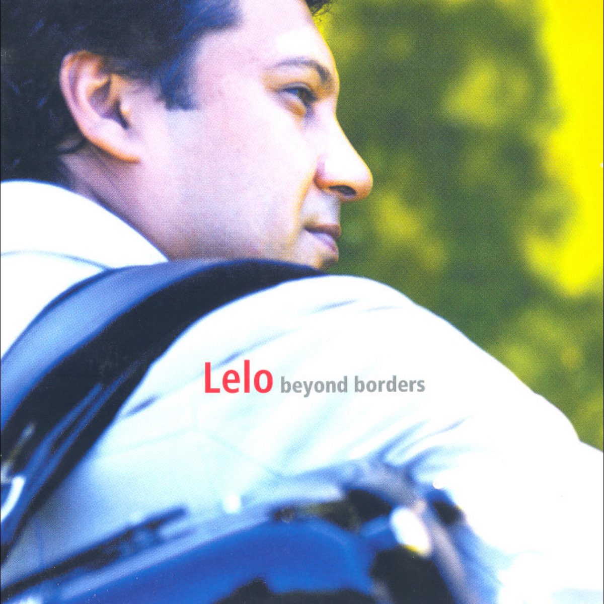 ‎Beyond Borders - Album by Lelo Nika - Apple Music