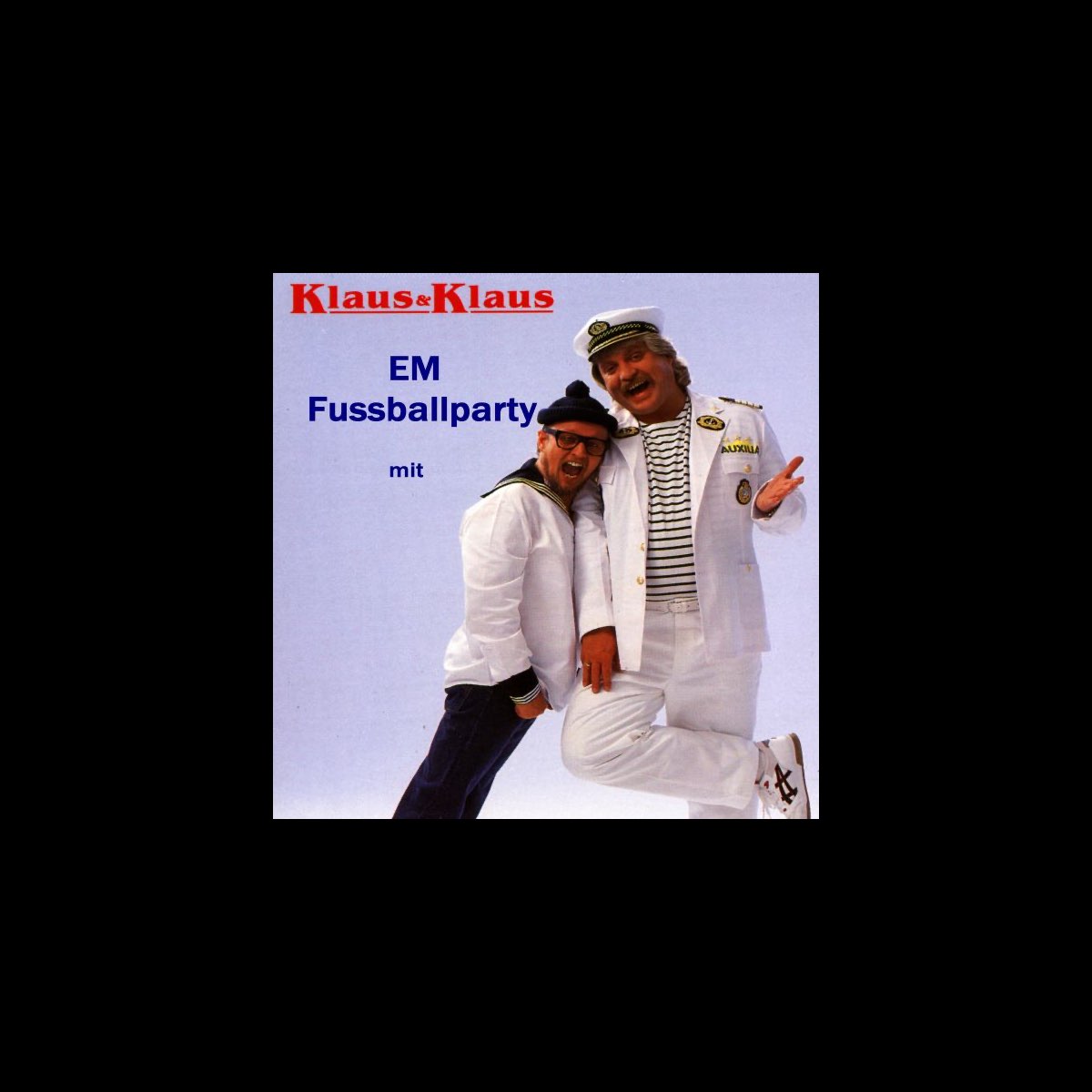 ‎EM-Fussballparty mit Klaus & Klaus - EP by Klaus & Klaus on Apple Music