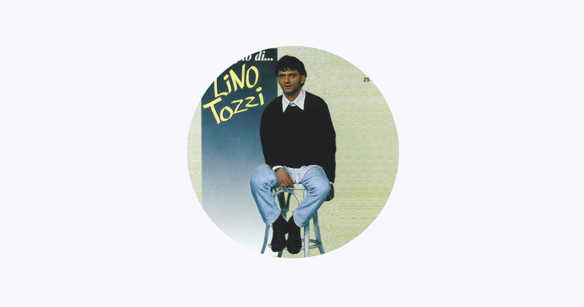 ‎Lino Tozzi - Apple Music