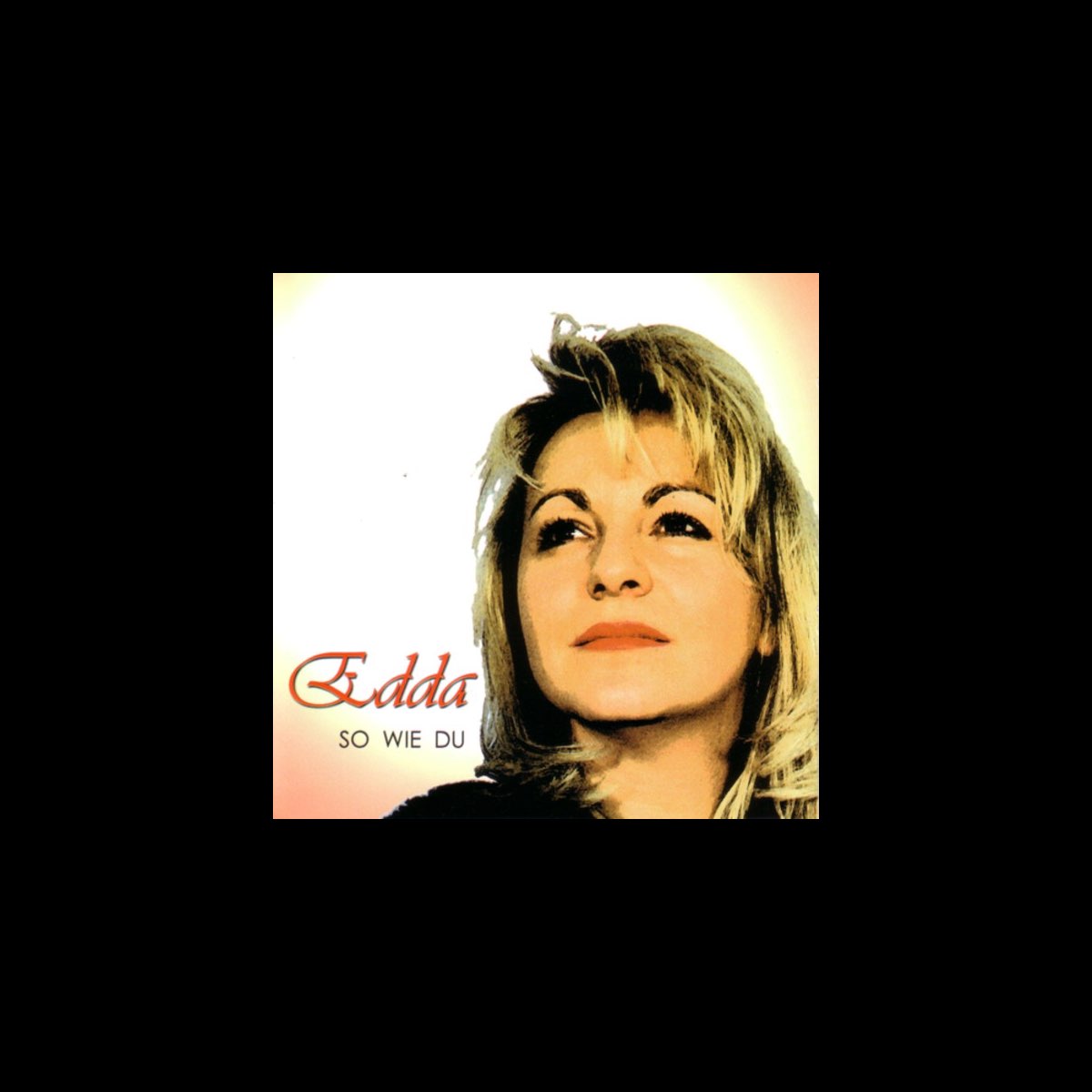 ‎So wie du - Album by Edda - Apple Music