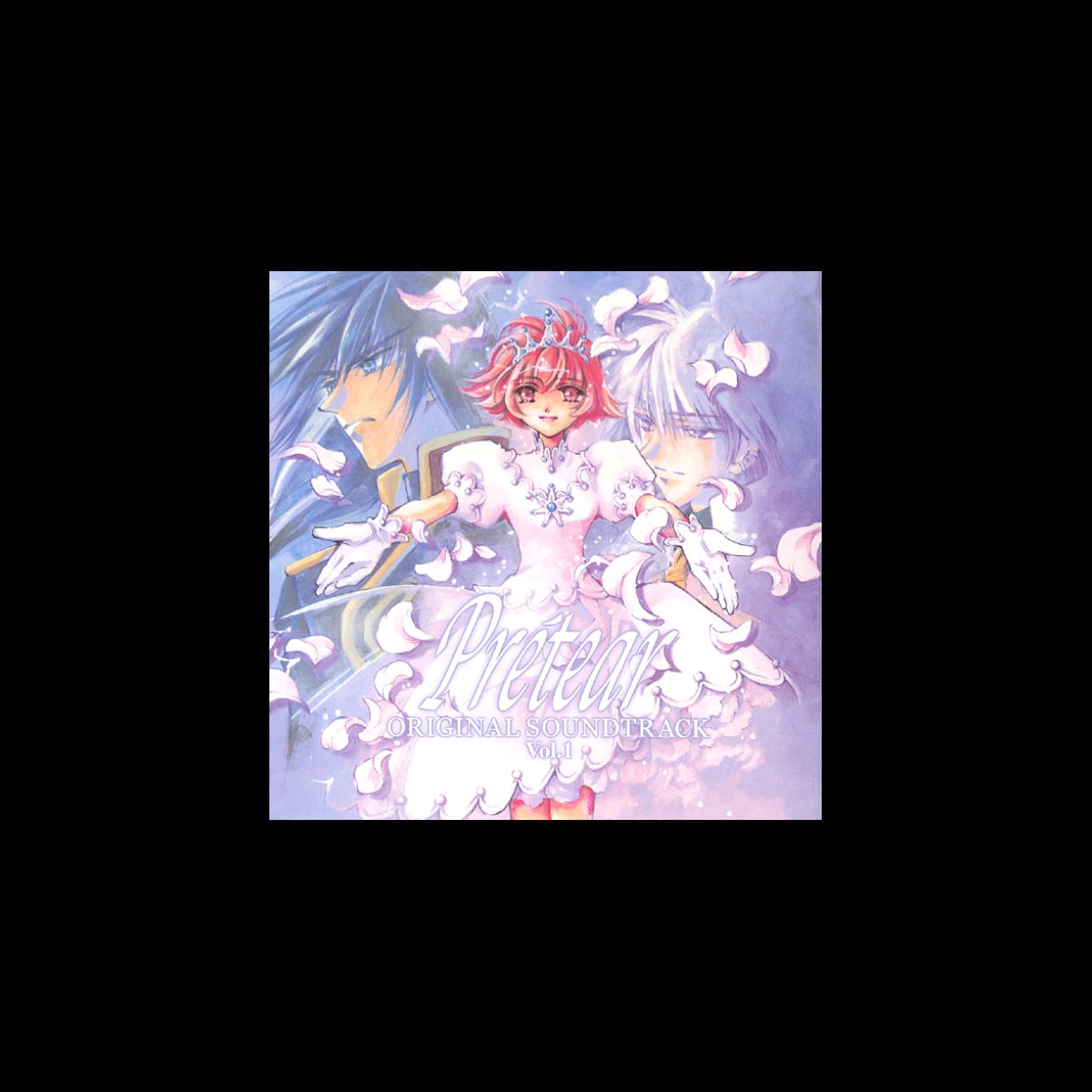 ‎Shin Shirayuki Hime Densetsu Pretear (Original Soundtrack), Vol. 1 ...