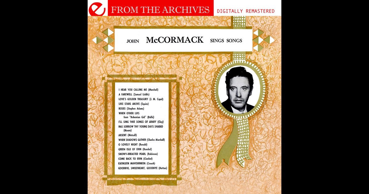 ‎John McCormack Sings Songs - From The Archives (Remastered) - Album by ...