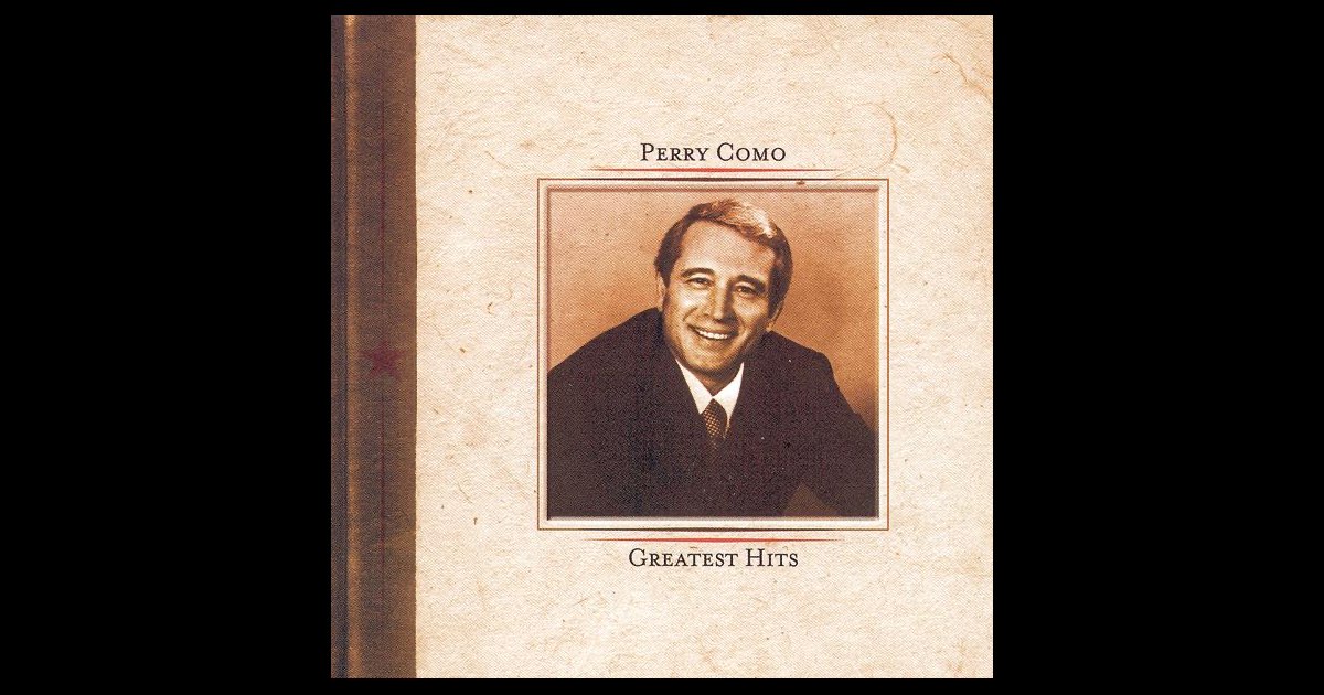 ‎Perry Como's Greatest Hits - Album by Perry Como - Apple Music