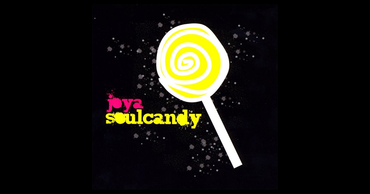 ‎Soul Candy – álbum de Joya – Apple Music