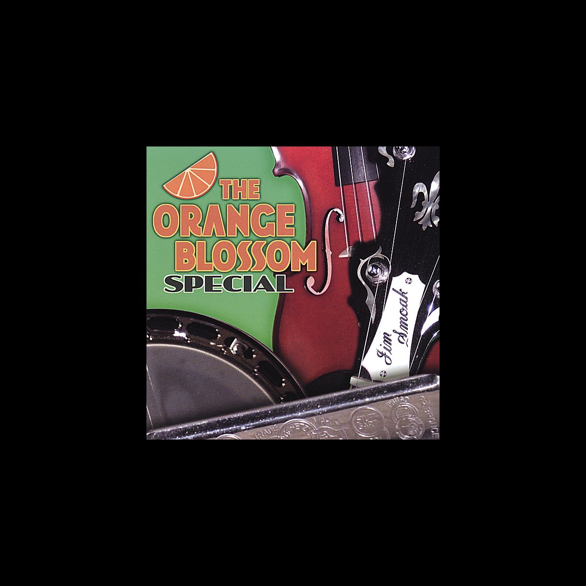 ‎The Orange Blossom Special - Album by Jim Smoak - Apple Music