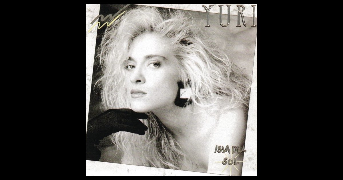 Isla del Sol” álbum de Yuri en Apple Music