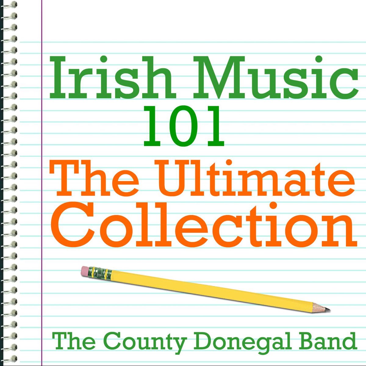 ‎Irish Music 101: The Ultimate Collection - Album by The County Donegal ...