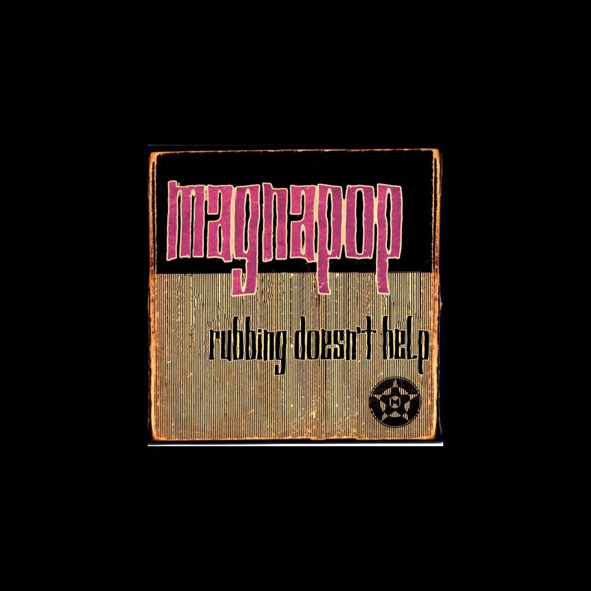 Rubbing Doesn't Help》- Magnapop的专辑 - Apple Music