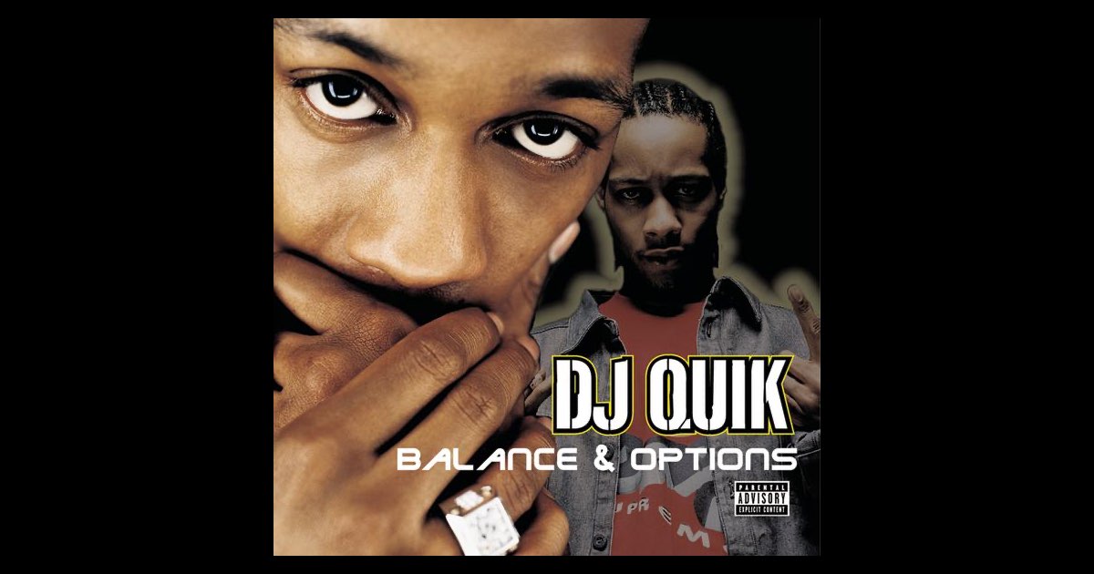 ‎Balance & Options - Album by DJ Quik - Apple Music
