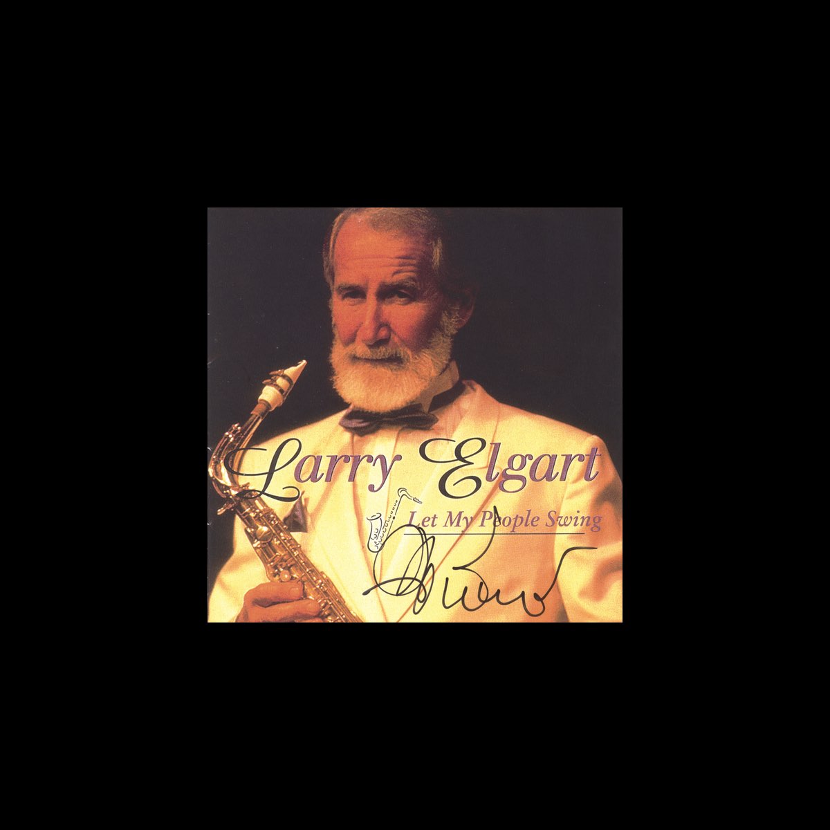 ‎let My People Swing - Album by Larry Elgart - Apple Music
