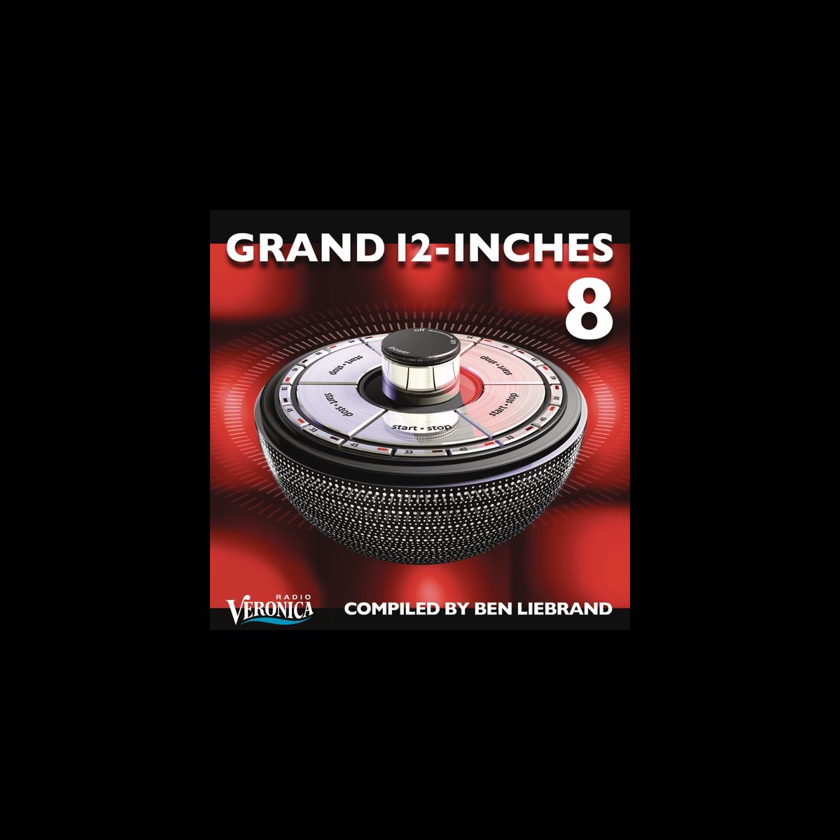 ‎Grand 12 Inches, 8 - Album van Ben Liebrand - Apple Music