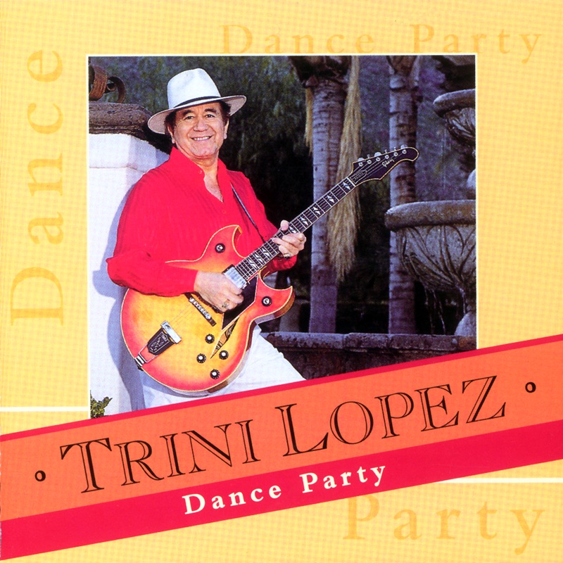 Te Quiero - Trini Lopez: Song Lyrics, Music Videos & Concerts