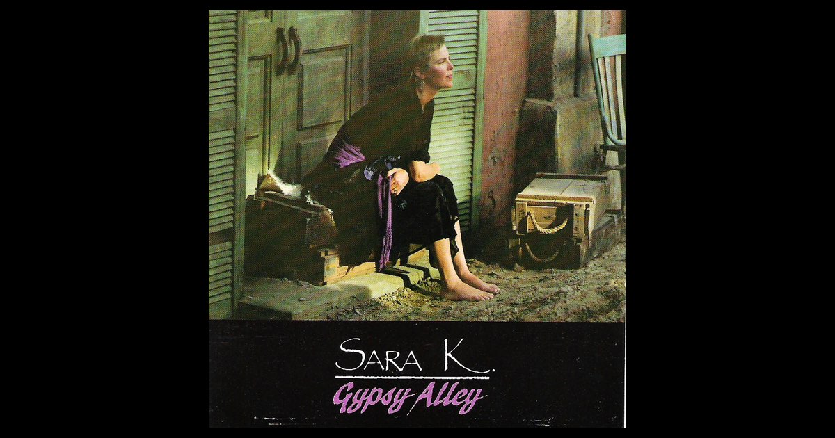 ‎Gypsy Alley - Album by Sara K. - Apple Music