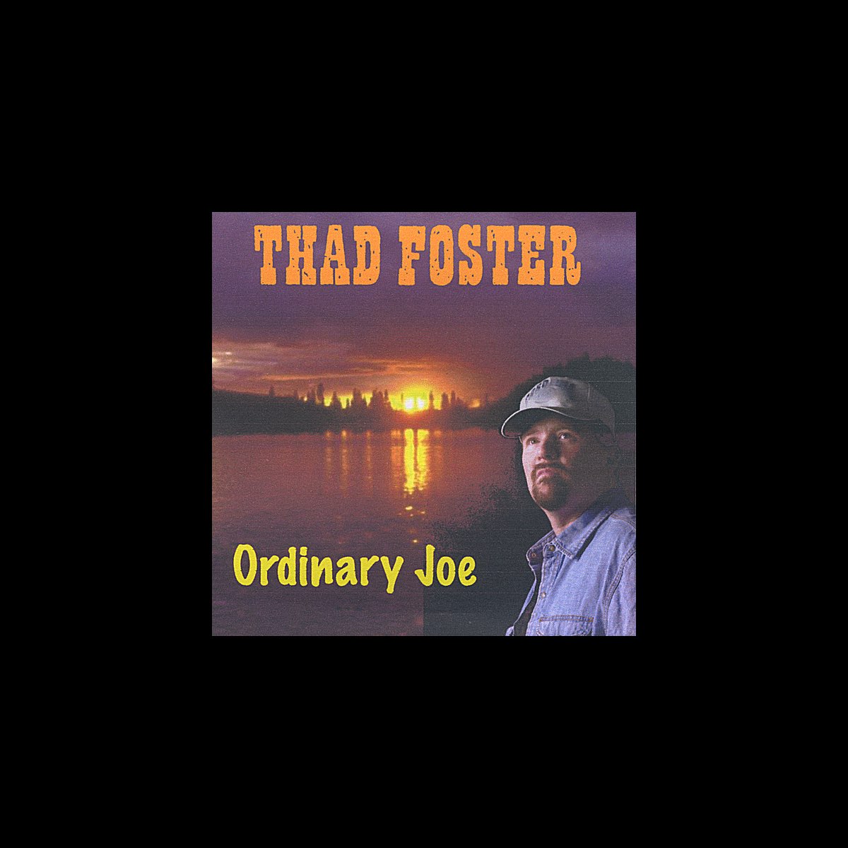 ‎Ordinary Joe - Album by Thad Foster - Apple Music