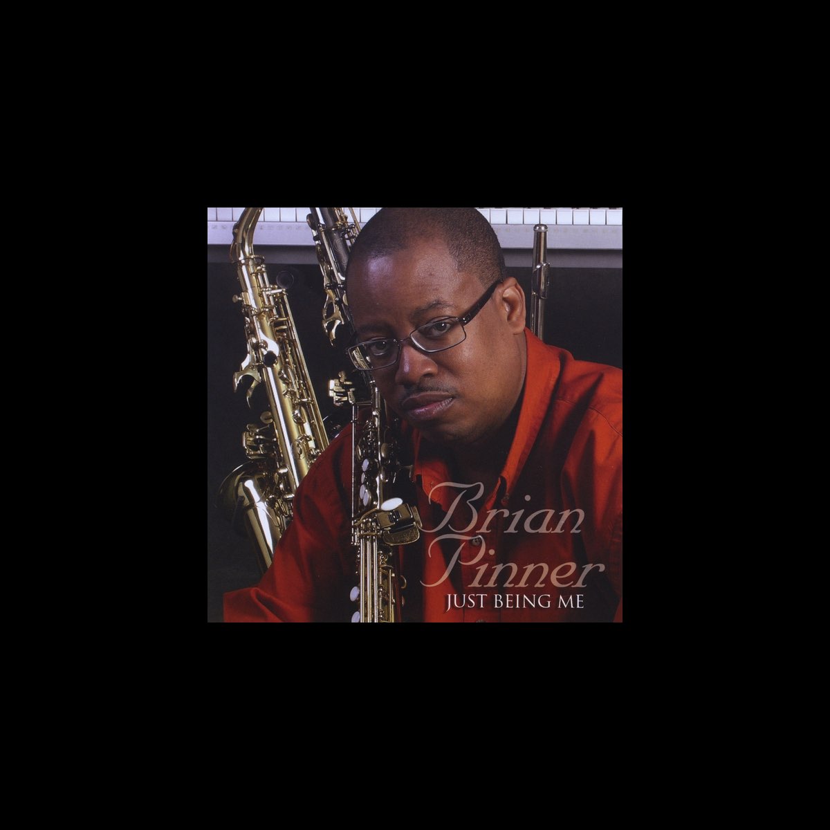 ‎Just Being Me - Album by Brian Pinner - Apple Music