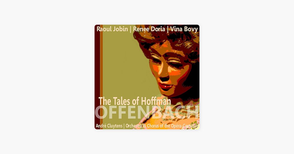 ‎The Tales of Hoffman: Act II – Song by André Cluytens, Raoul Jobin ...