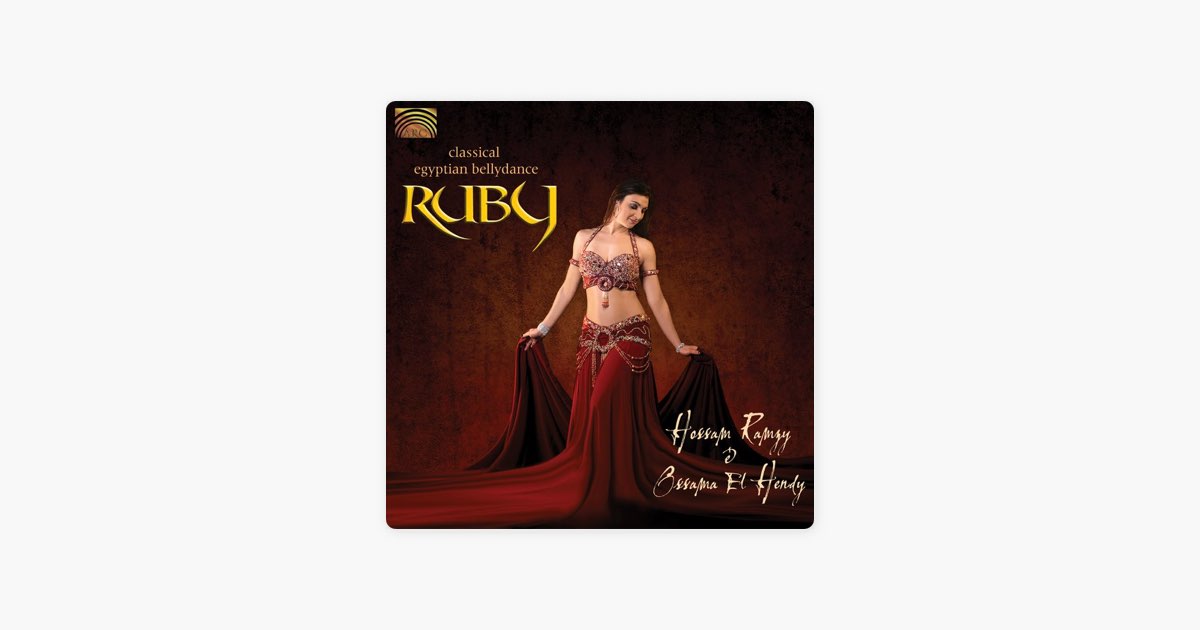‎Ruby - Classical Egyptian Bellydance - Hossam Ramzy & Ossama El Hendyの ...