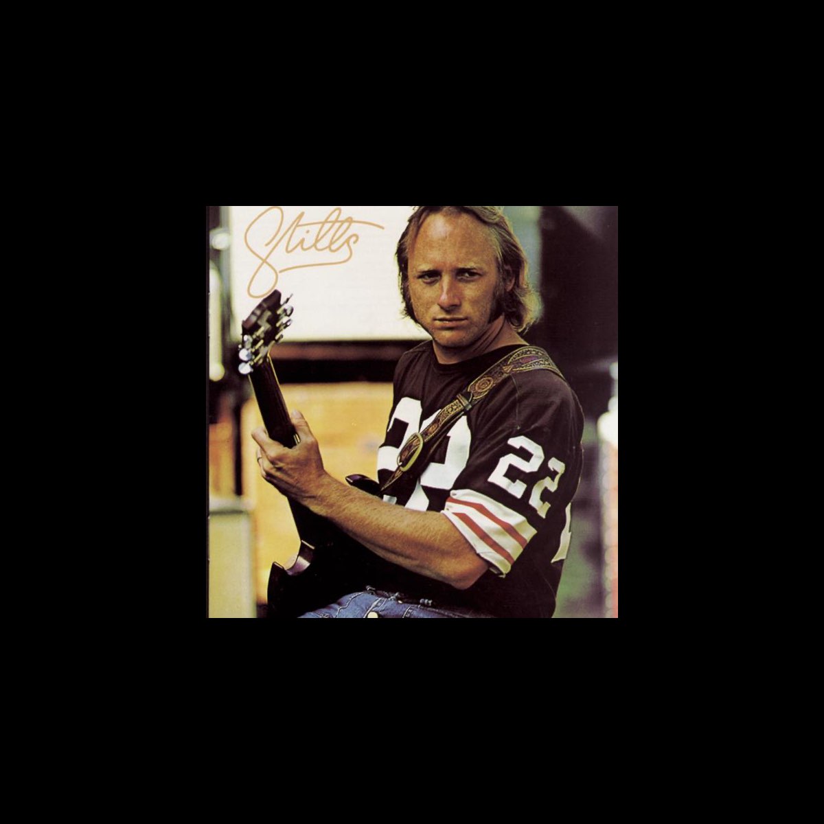 ‎Stills — álbum de Stephen Stills — Apple Music