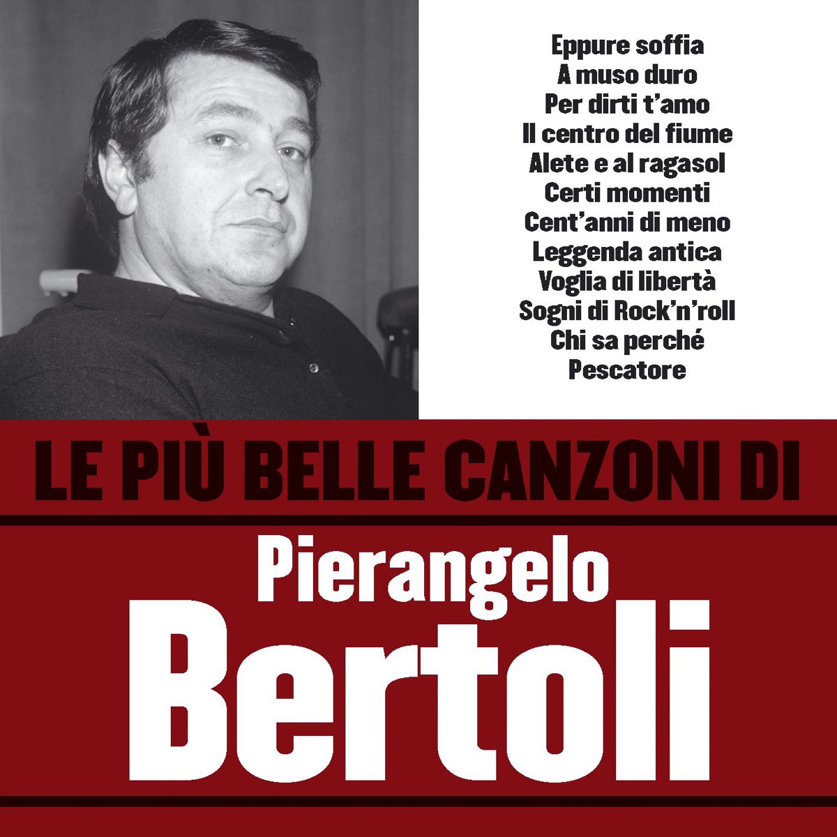‎Le Più Belle Canzoni Di Pierangelo Bertoli by Pierangelo Bertoli on ...