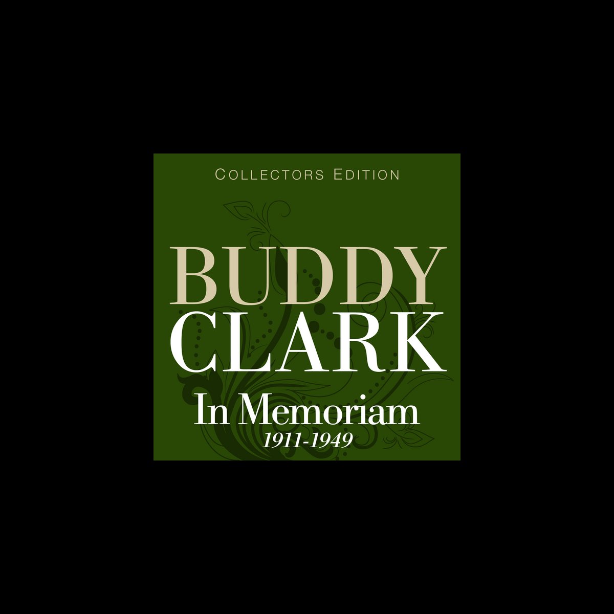 ‎In Memoriam (1911-1949) - Album by Buddy Clark - Apple Music