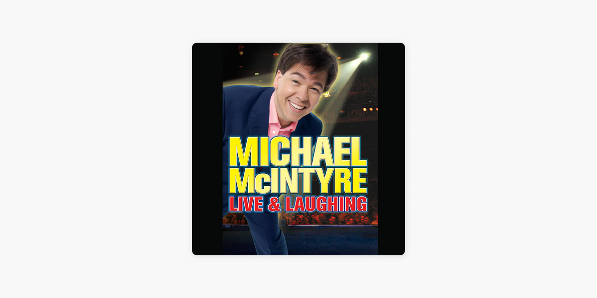And Laughing Michael Mcintyre Live