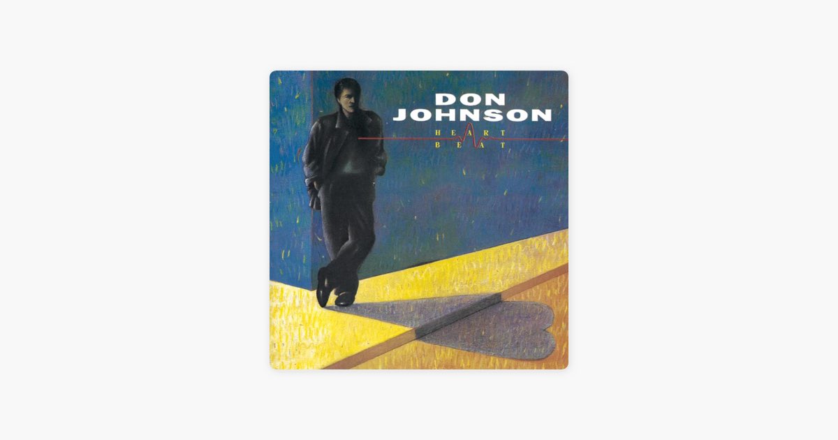 ‎Heartbeat - Album by Don Johnson - Apple Music
