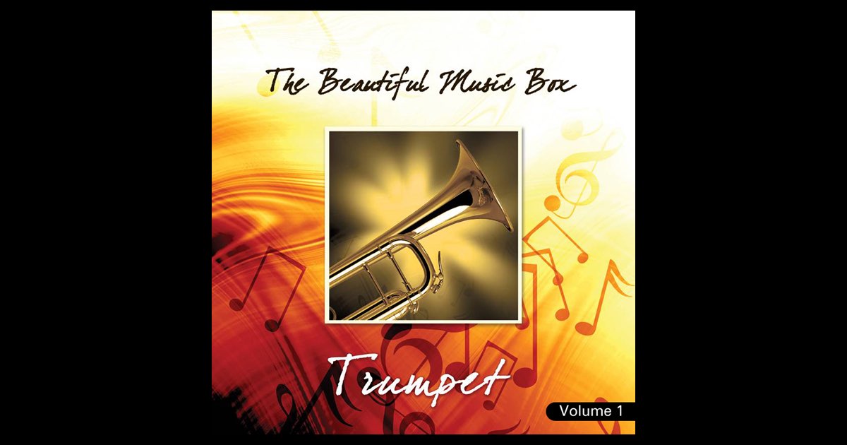 ‎The Beautiful Music Box: Trumpet Vol 1 - Album by Various Artists ...