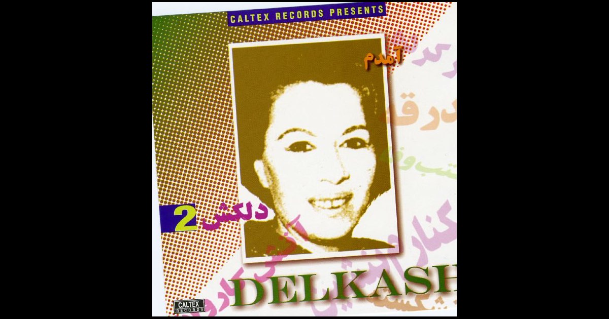 ‎Delkash 2: Amadam (Persian Music) - Album by Delkash - Apple Music