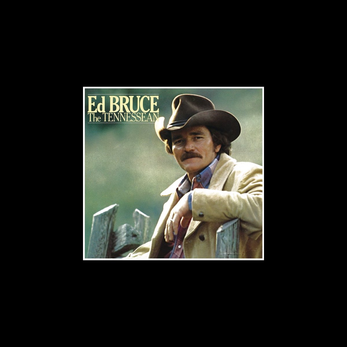 ‎The Tennessean - Album by Ed Bruce - Apple Music