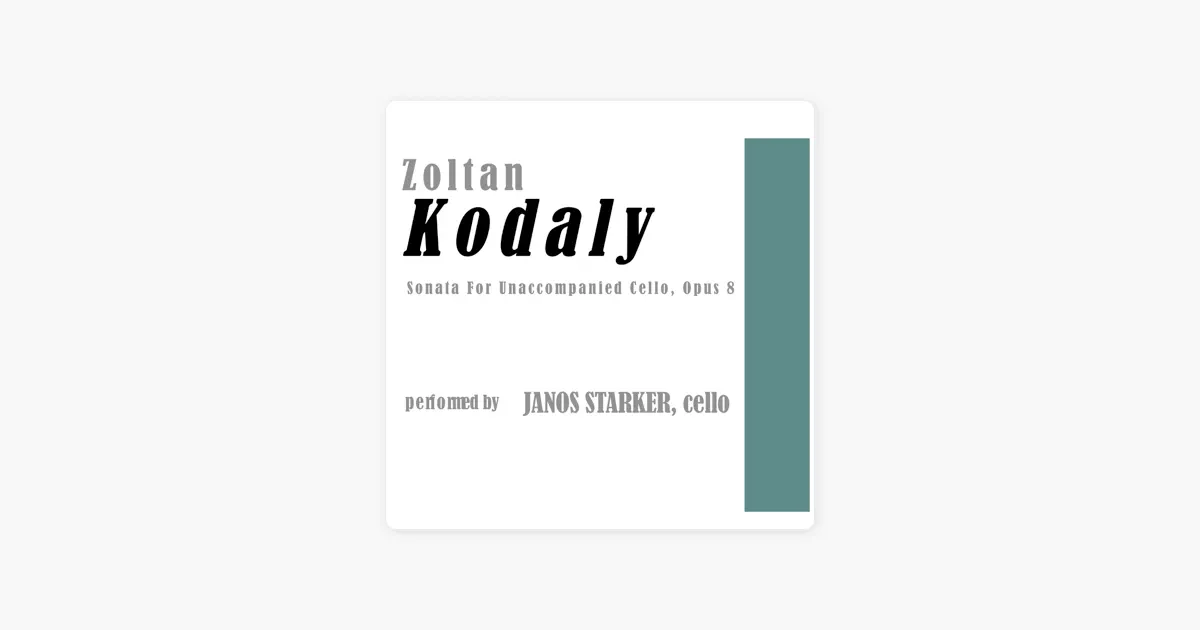 ‎Sonata for Unaccompanied Cello, Op. 8 by János Starker — Apple Music ...
