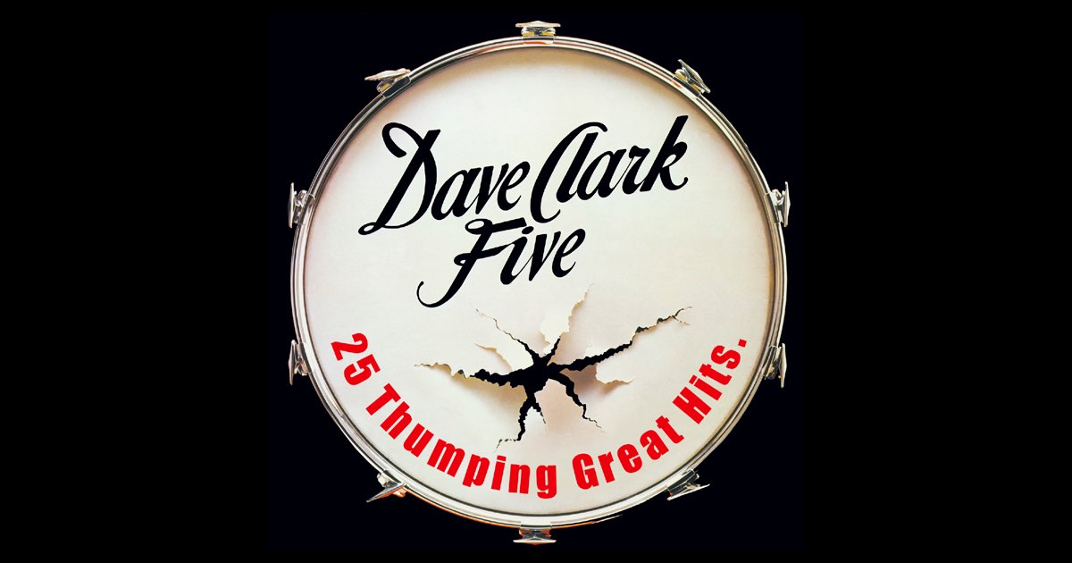 ‎25 Thumping Great Hits (Remastered) - Album by The Dave Clark Five ...