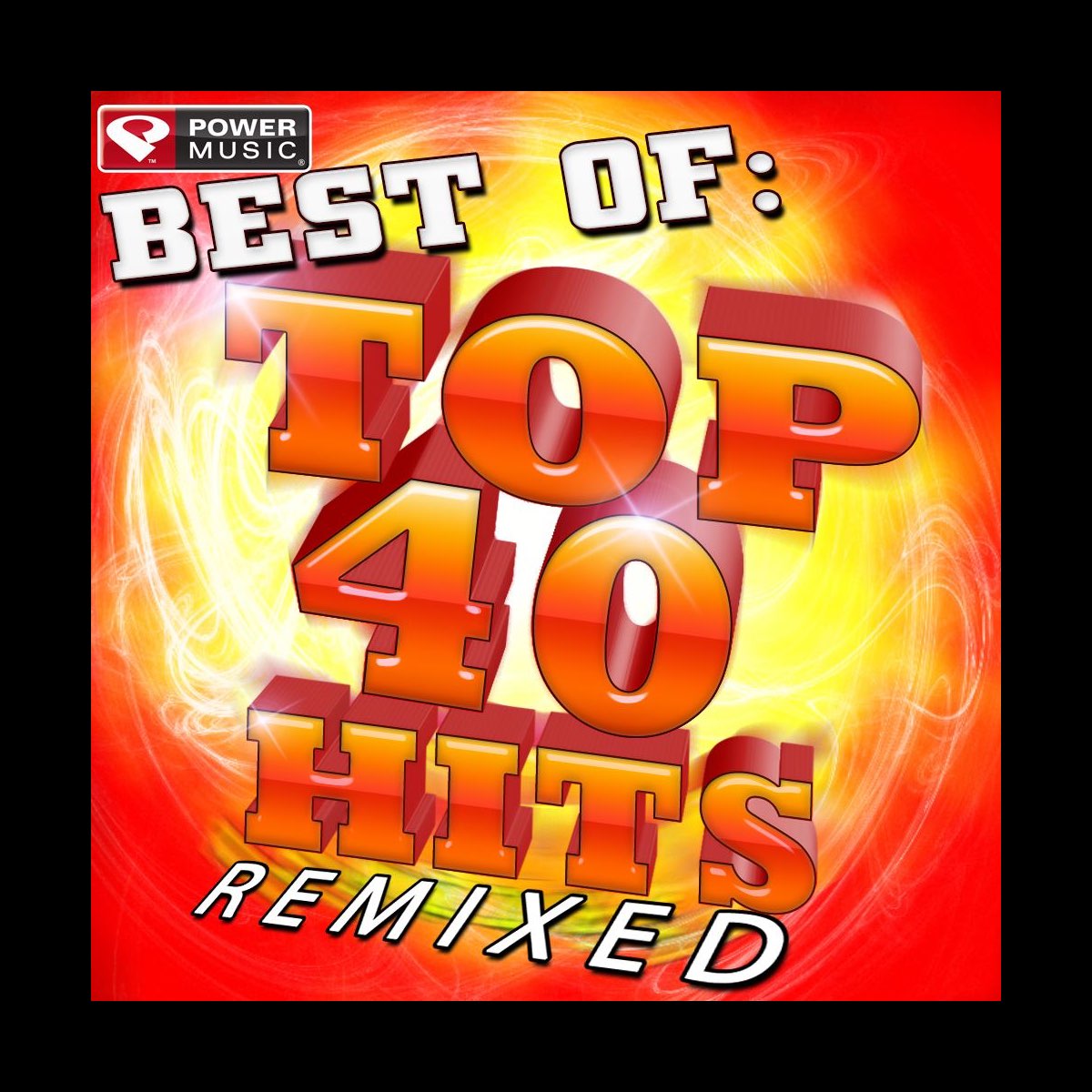 ‎Best of: Top 40 Hits (Remixed) - Album by Power Music Workout - Apple ...