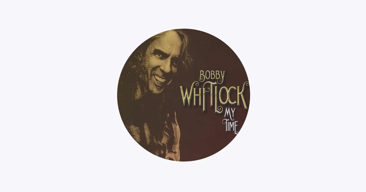 ‎Bobby Whitlock - Apple Music