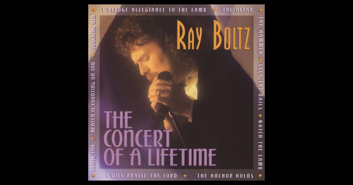 ‎The Concert Of A Lifetime - Album by Ray Boltz - Apple Music