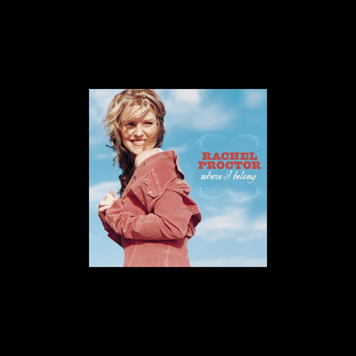 ‎Where I Belong - Album by Rachel Proctor - Apple Music