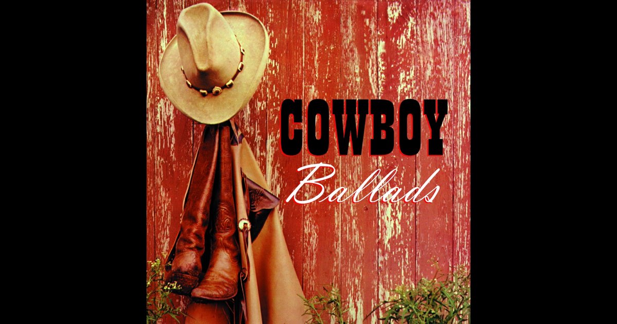 ‎Cowboy Ballads - Album by Various Artists - Apple Music