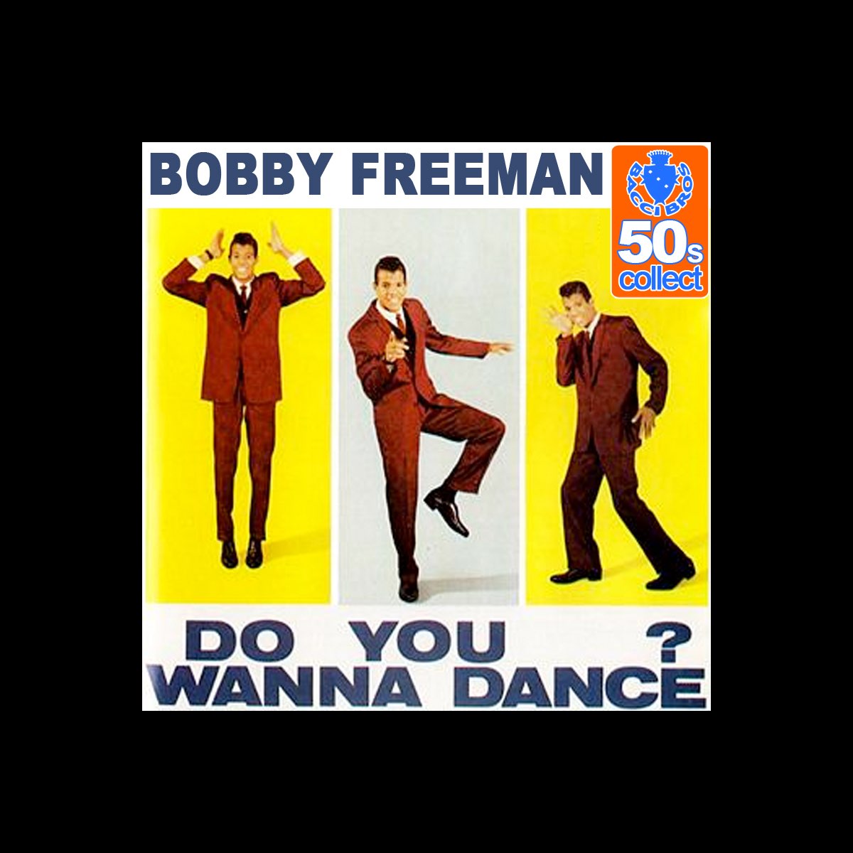 ‎Do You Want To Dance (Digitally Remastered) - Album by Bobby Freeman ...