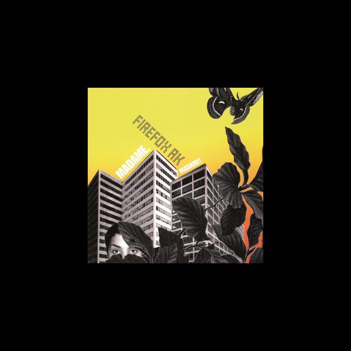 ‎Madame, Madame! - Album by Firefox AK - Apple Music