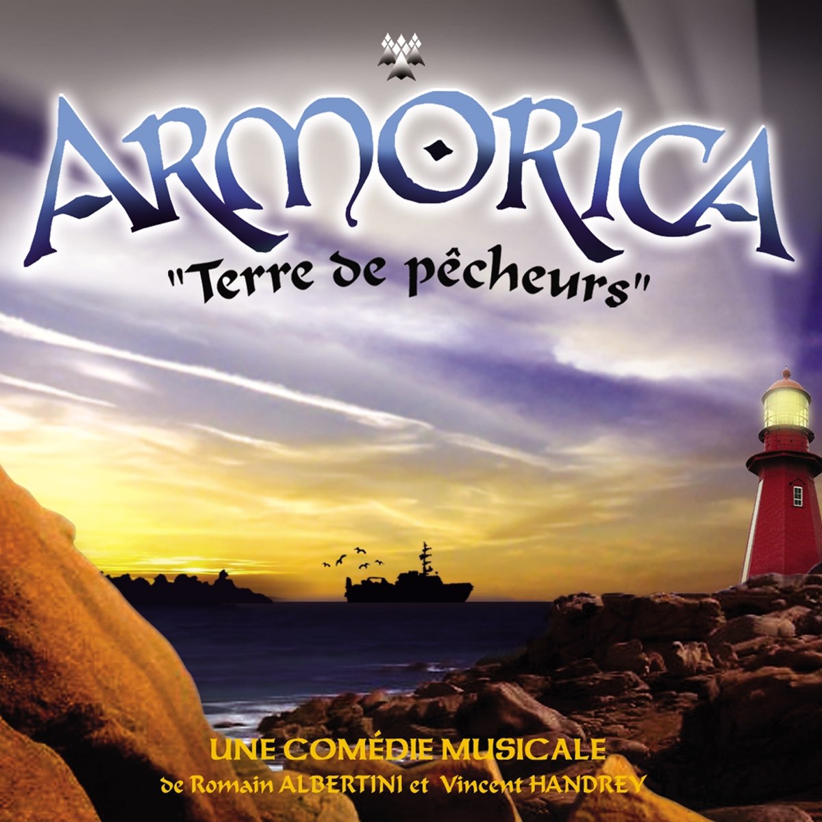 ‎Armorica : Terre de pêcheurs (Une comédie musicale de Romain Albertini ...