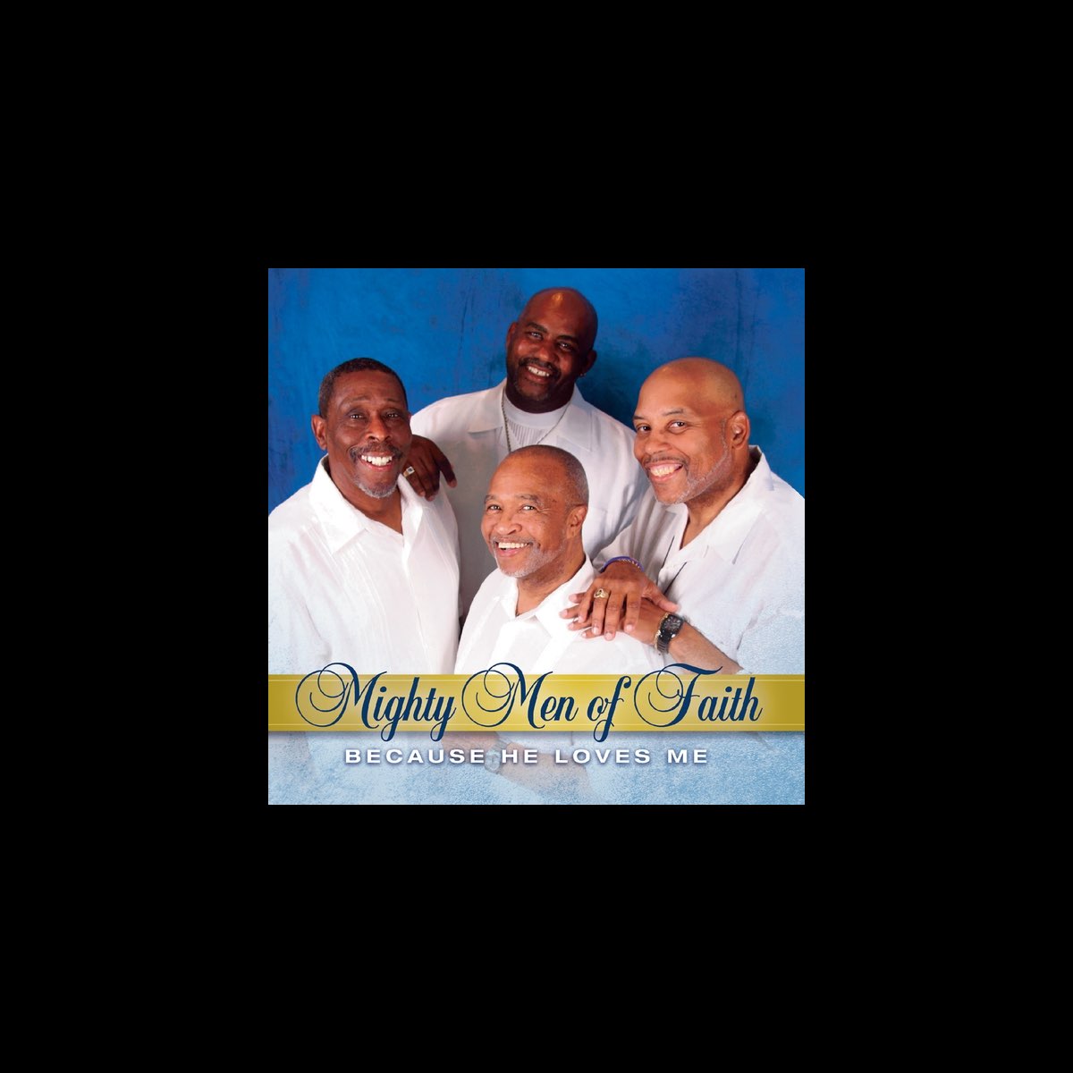 ‎Because He Loves Me - Mighty Men of Faith의 앨범 - Apple Music