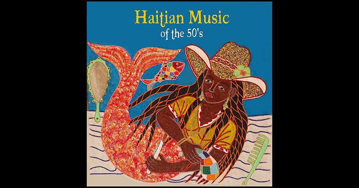 ‎Haitian Music of the 50's - Album by Ensemble Aux Calebasses, Nemours ...