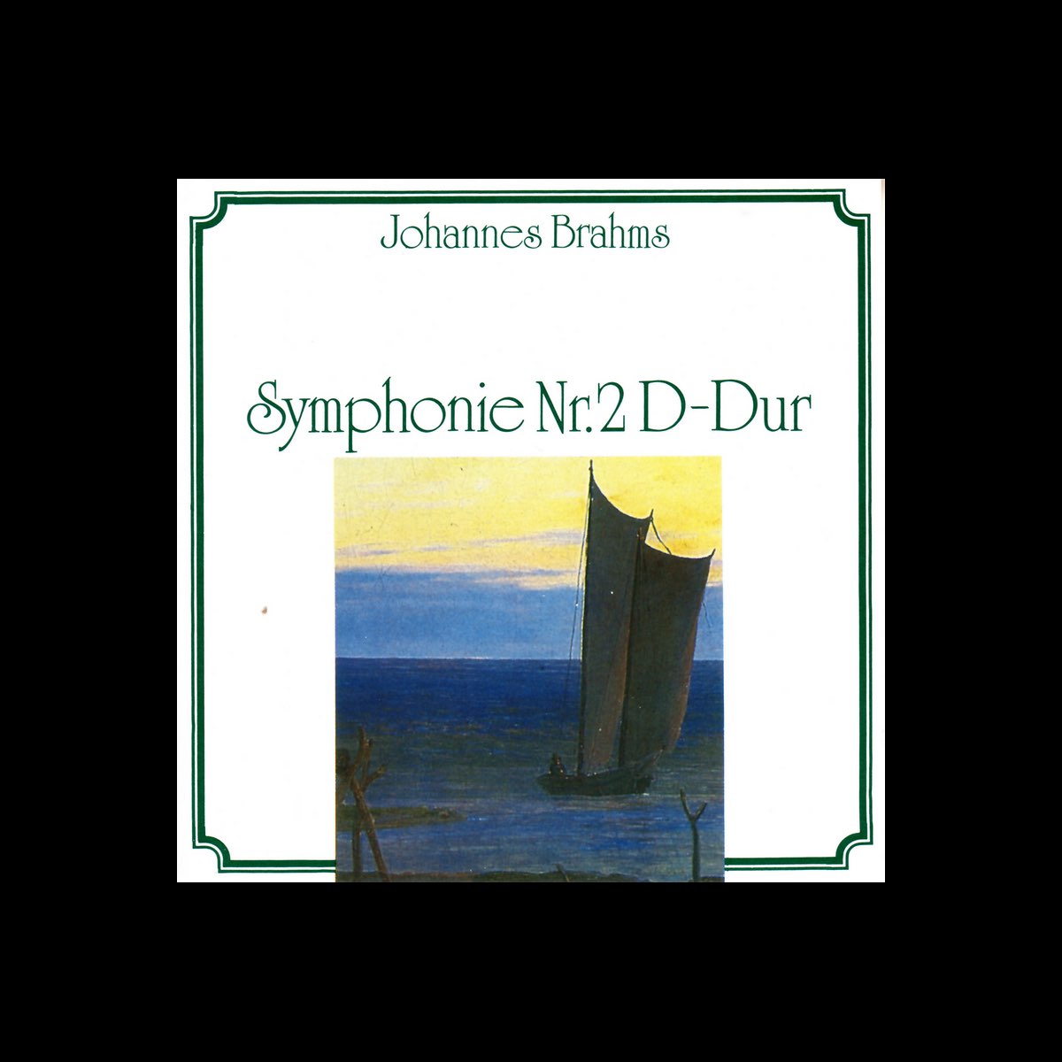 ‎Brahms: Symphony No. 2 by Various Artists on Apple Music