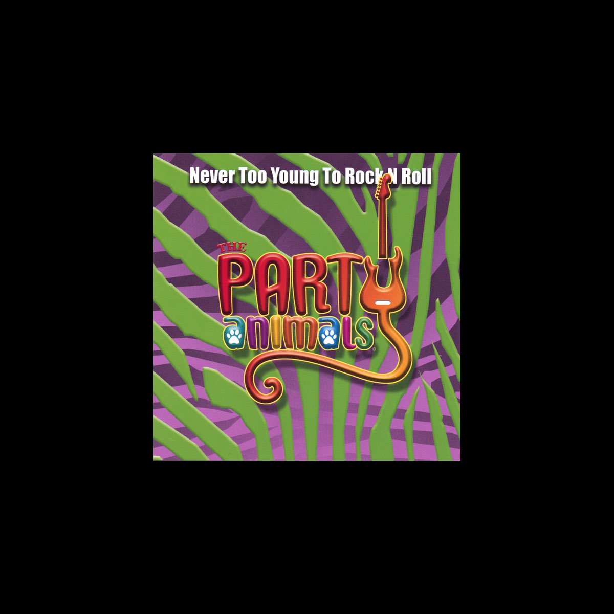‎Never Too Young to Rock N Roll - Album by The Party Animals - Apple Music
