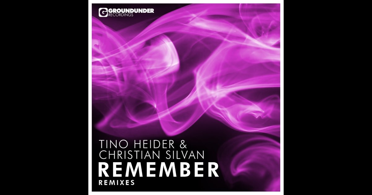 ‎Remember (Part 2) - Single - Tino Heider & Christian Silvanのアルバム ...
