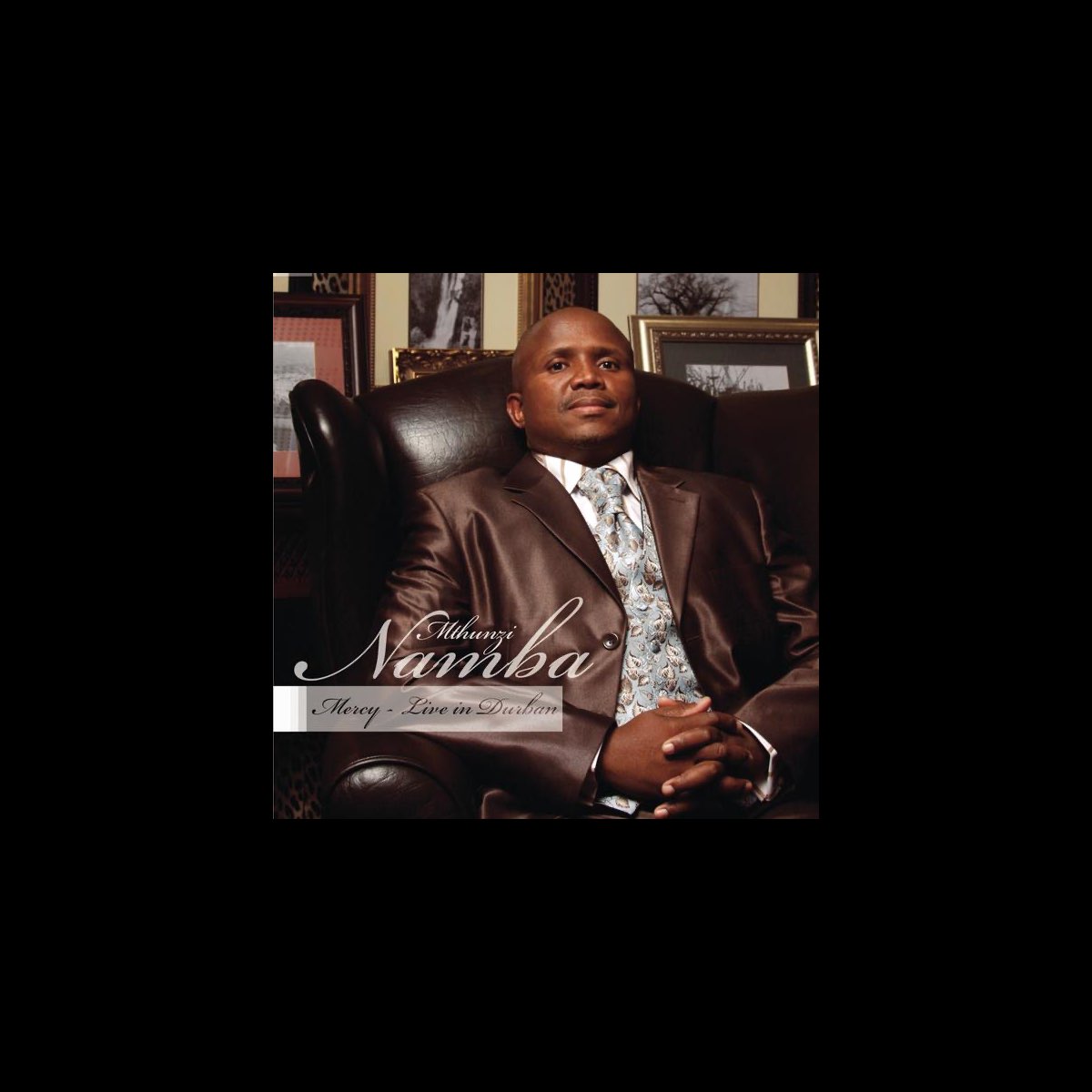 ‎Mercy - Live In Durban - Album by Mthunzi Namba - Apple Music