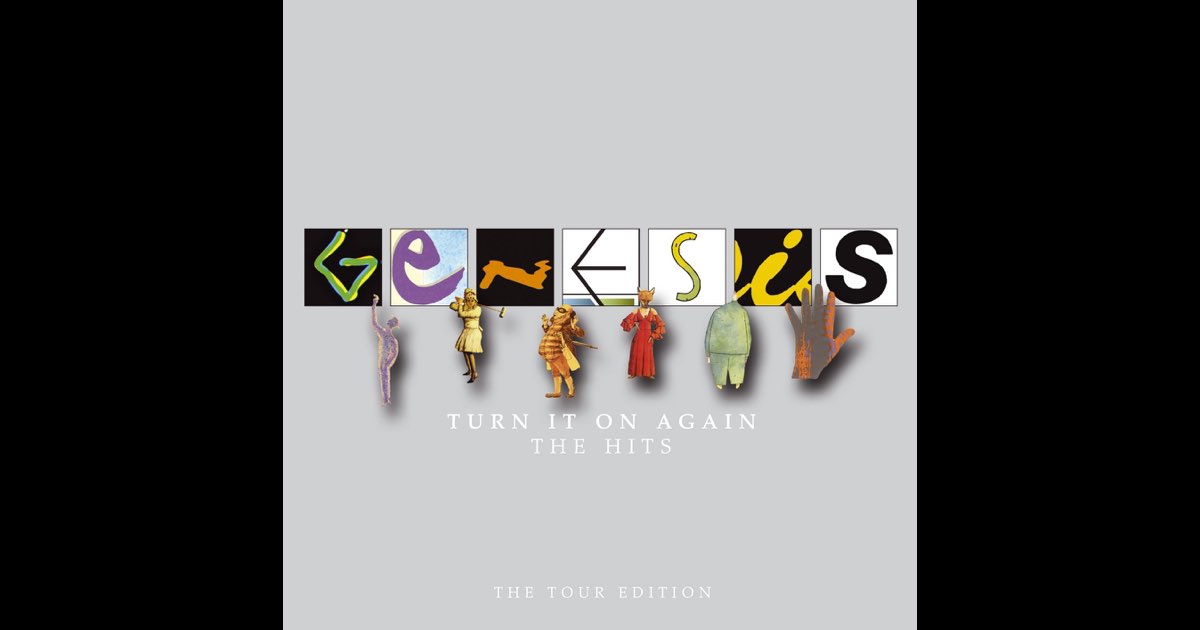 ‎Turn It On Again: The Hits (The Tour Edition) - Album by Genesis ...