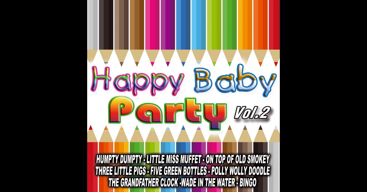 ‎Happy Baby Party Vol. 2 - Album by The Kids Band - Apple Music