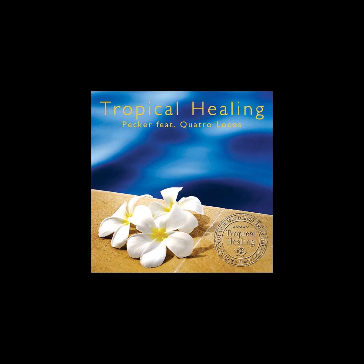 ‎Tropical Healing - Album by ペッカー feat. クアトロ・ロコス - Apple Music